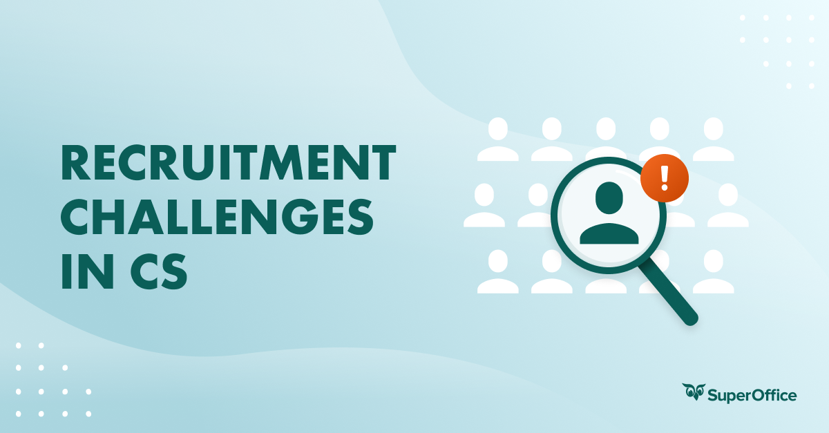 How to deal with recruitment problems in customer service