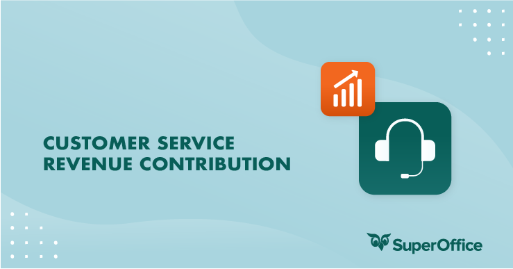 How customer service teams contribute to revenue growth