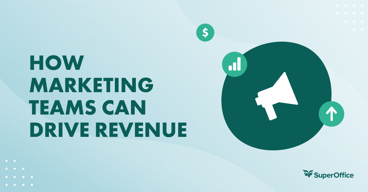 How Marketing Teams can drive revenue (not just leads)