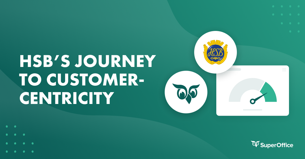 HSB’s journey to customer-centricity: empowering employees by driving ...